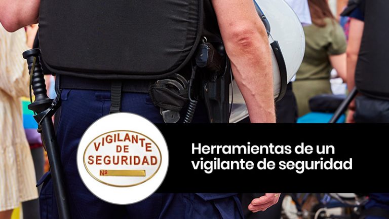 Equipación y Herramientas de un Vigilante de Seguridad - Tip Vigilante ...